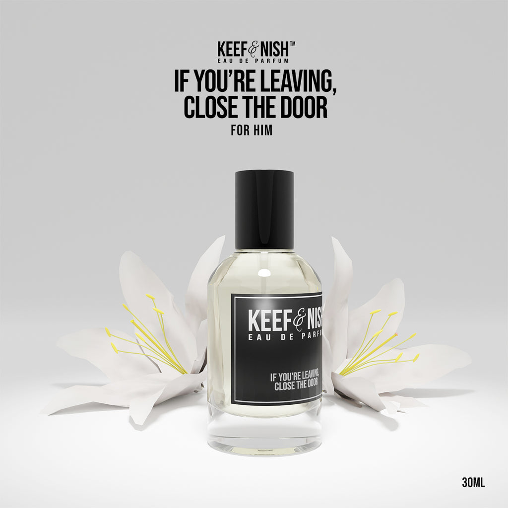 If You're Leaving, Close The Door – Keef & Nish™